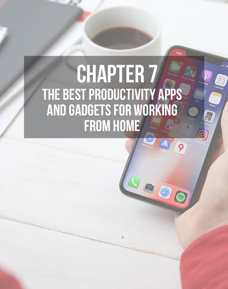 Chapter 7: The Best Productivity Apps and Gadgets for Working From Home ...